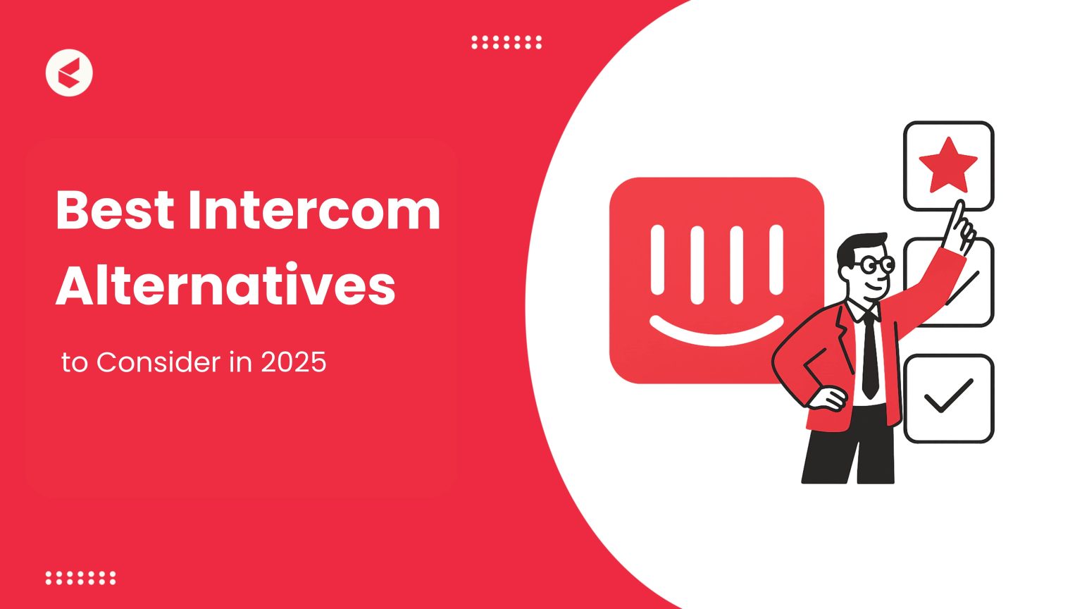Intercom Alternatives: 15 Best Tools for Customer Support