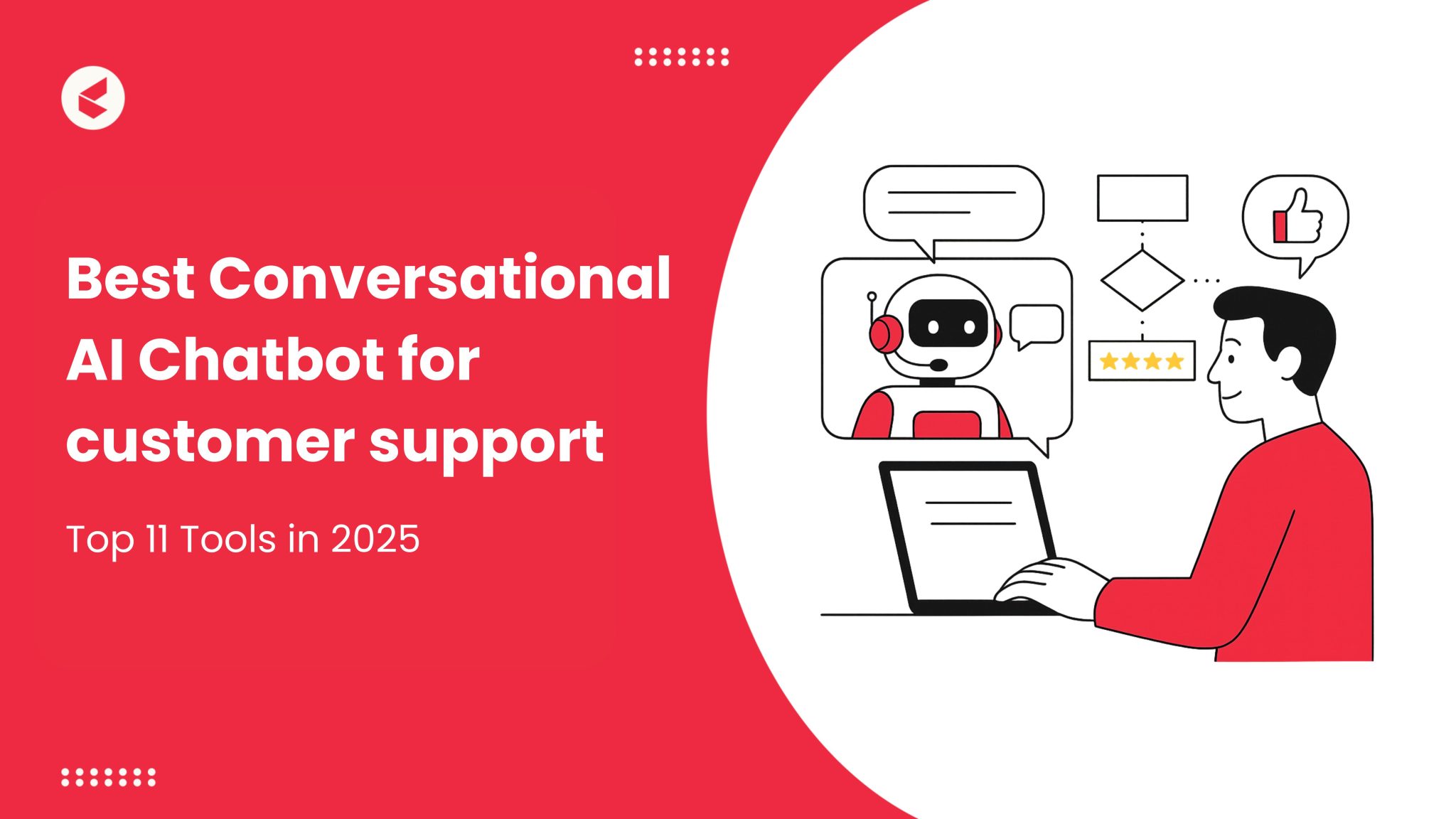 Best Conversational AI Chatbot for Customer Support: 11 Top Tools