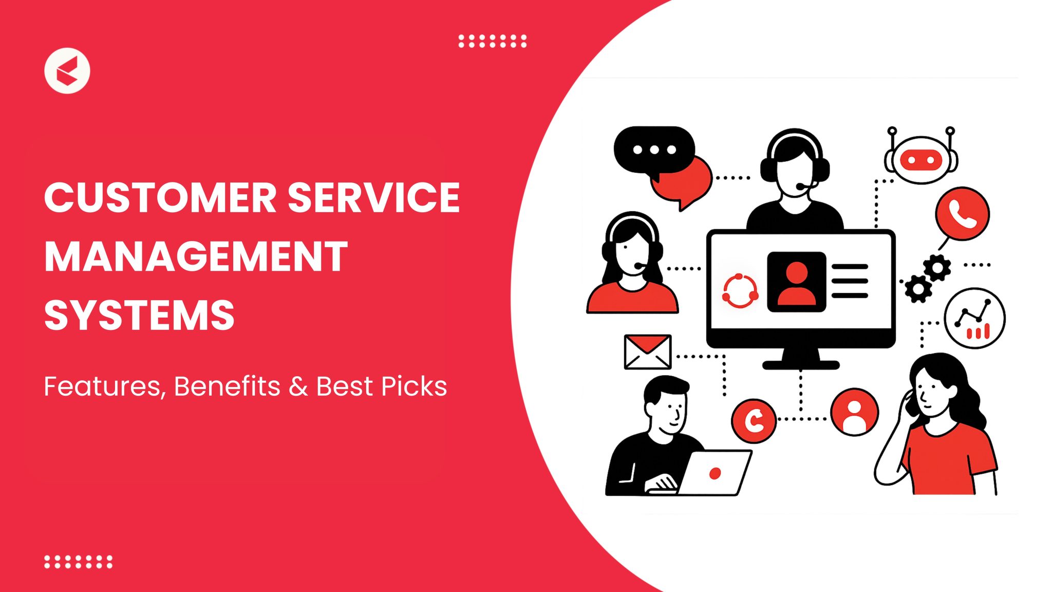 Customer Service Management System: 2025 Selection Guide