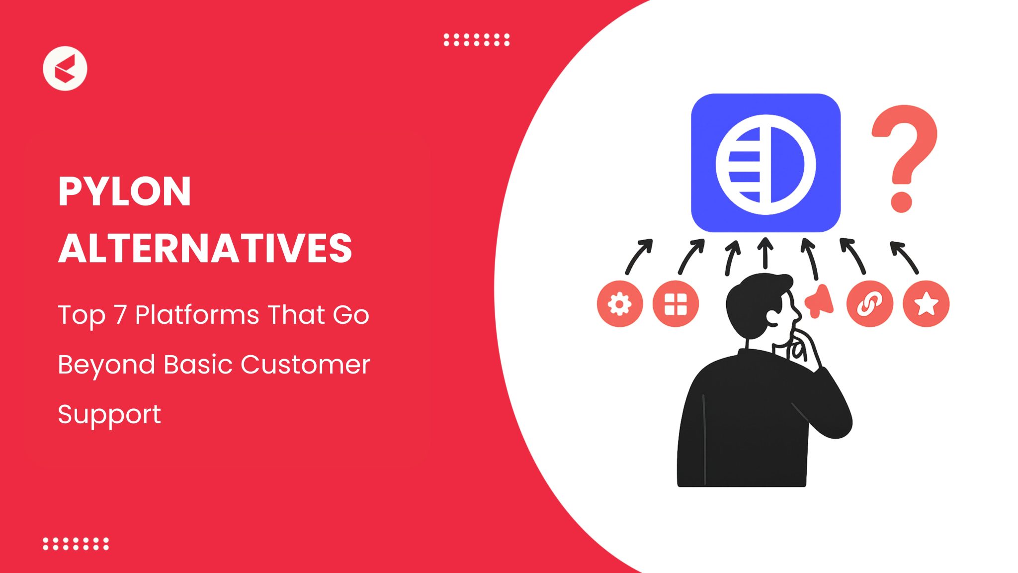 Pylon Alternatives: 7 Smarter Tools for Customer Support