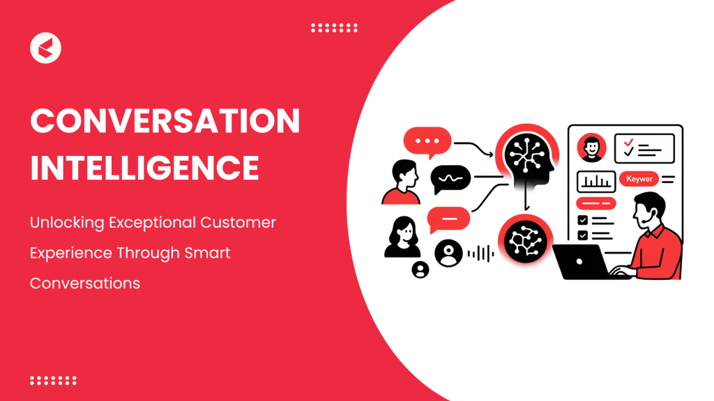 Conversational Intelligence for CX: Definition, Use Cases, & More